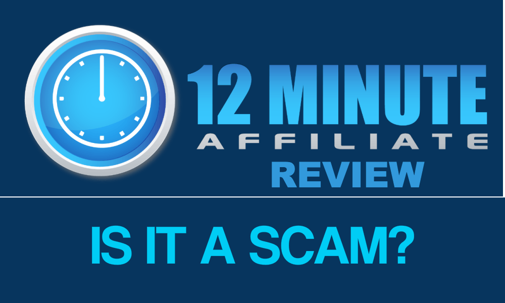 12 Minute Affiliate Review Don t Buy Until You Read This 12 Minute Affiliate Review Don t Buy Until You Read This